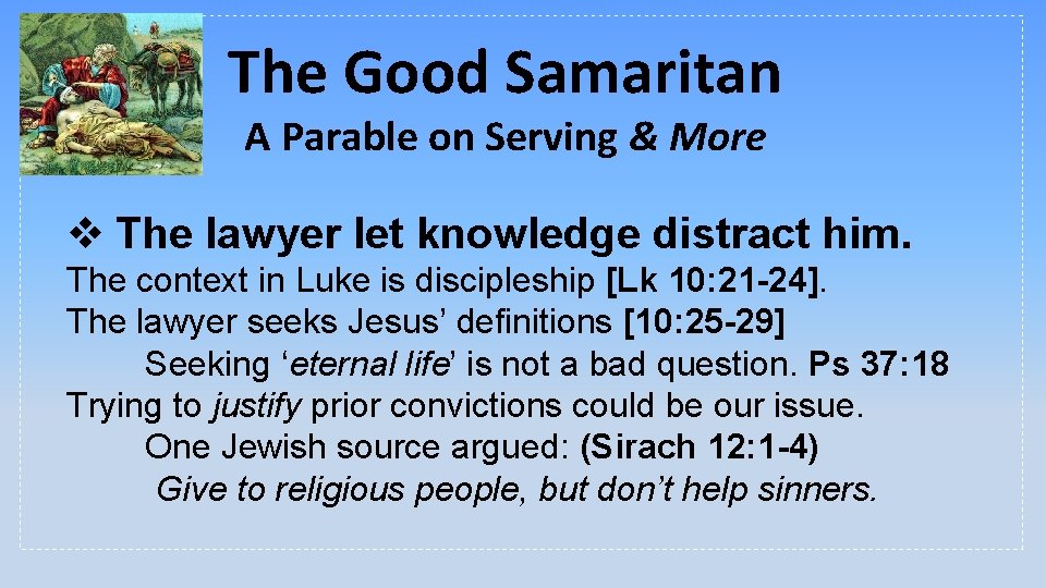 A Parable on Serving More The Good Samaritan