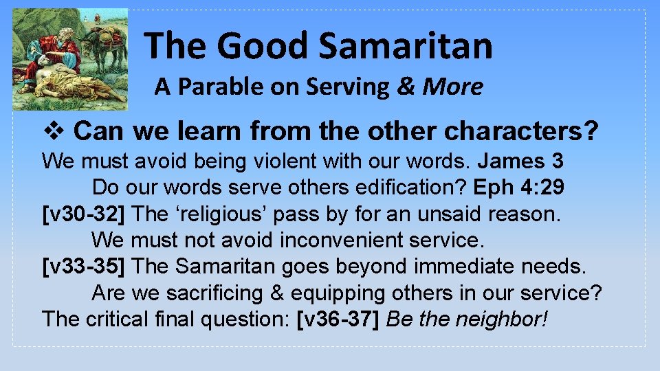 A Parable on Serving More The Good Samaritan