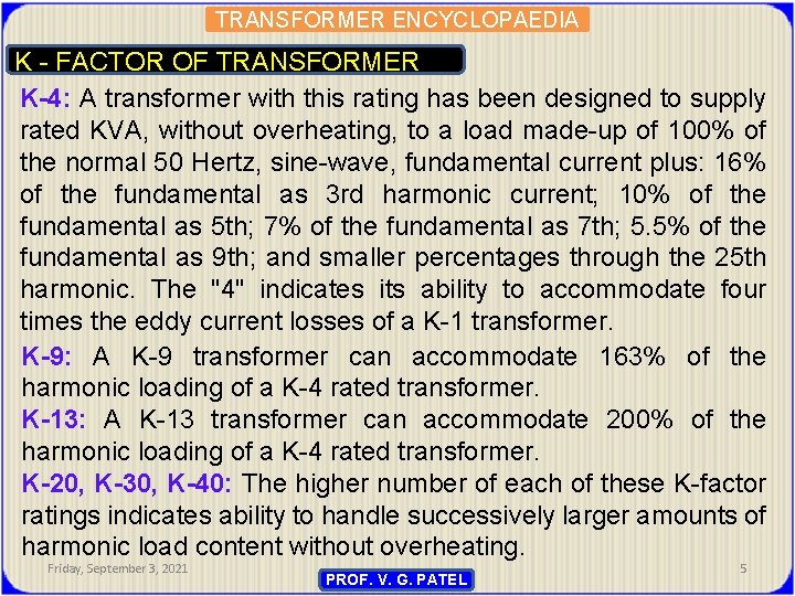 K Factor of Transformer PRESENTED BY PROF VG