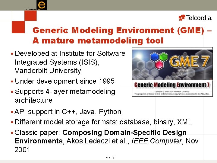 Using the Vanderbilt Generic Modeling Environment GME to