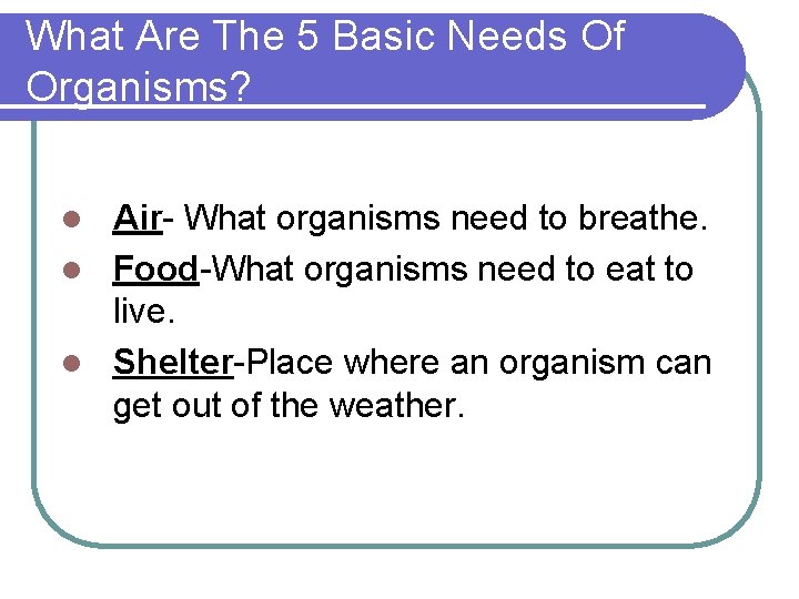Life Science Grade 1 Basic Needs of Organisms