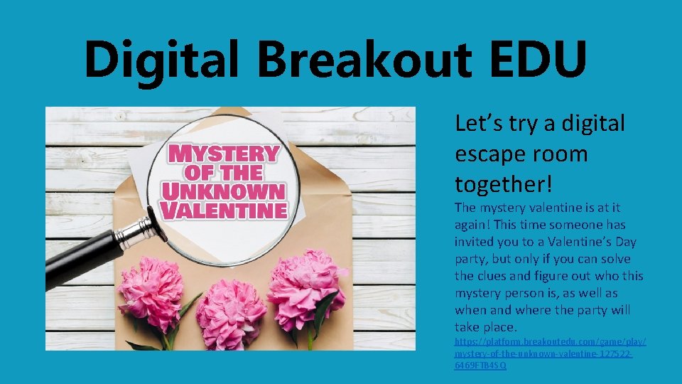 Escape the Classroom Presented by Danielle Johnston February