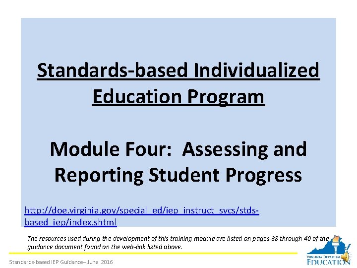 Standardsbased Individualized Education Program Module Four Assessing and