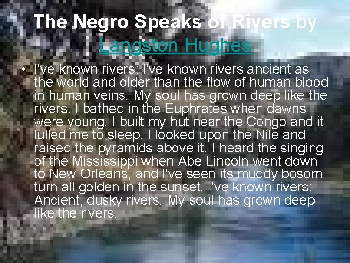 The Negro Speaks of Rivers by Langston Hughes