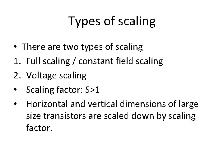 MOSFET SCALING and Small Geometry Effects By Deepa