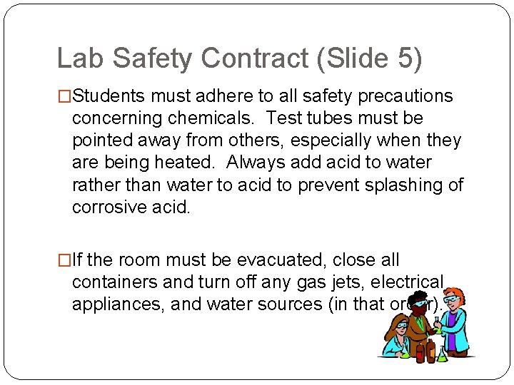 Lab Safety Contract Slide 1 Students will act