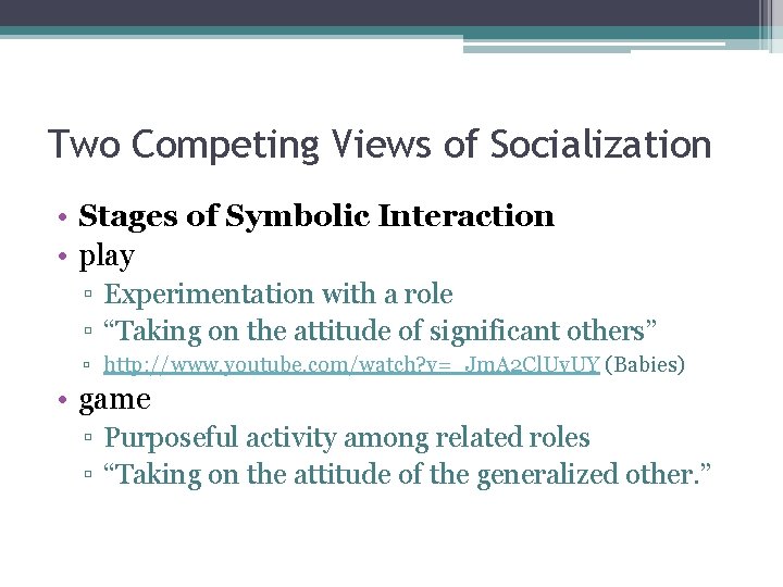 Socialization The process by which people learn and