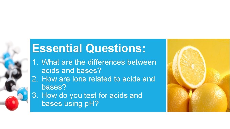 Acids and Bases Presented by Kesler Science Essential