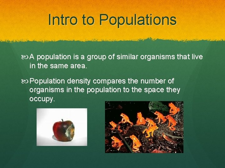 Populations Biology AEcosystems Intro to Populations A population
