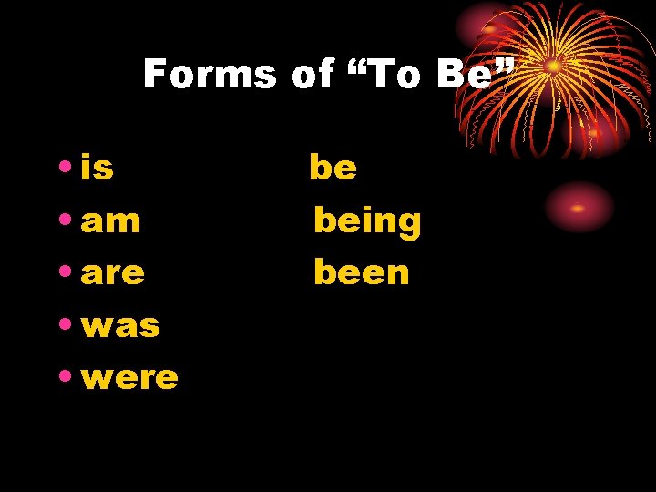 Parts of Speech Review Nouns Pronouns Adjectives Verbs