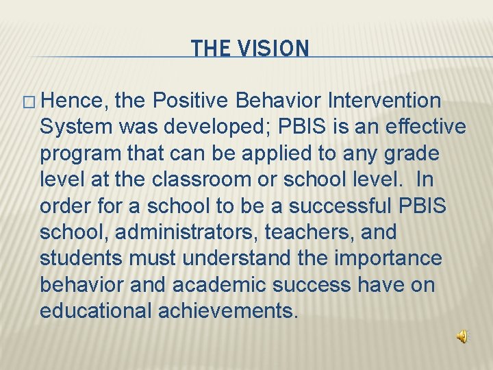 PBIS IN MY SCHOOL A presentation for teachers