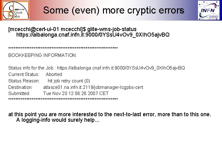 Basic troubleshooting common problems Marco Cecchi Daniele Cesini