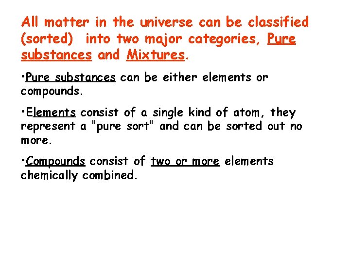 PS3 4 Classifying matter Pure substance element compound