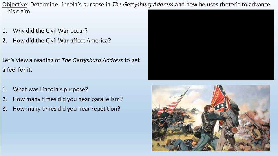 Objective Determine Lincolns purpose in The Gettysburg Address