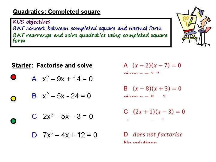 Quadratics Completed square KUS objectives BAT convert between