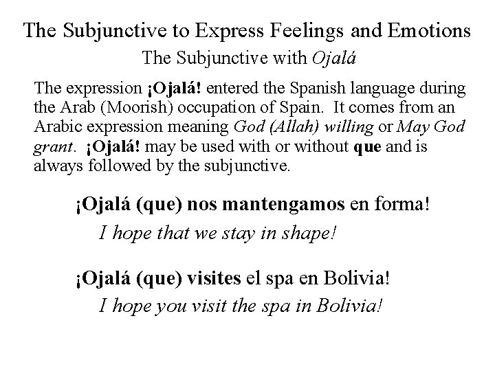 The Subjunctive to Express Feelings and Emotions El