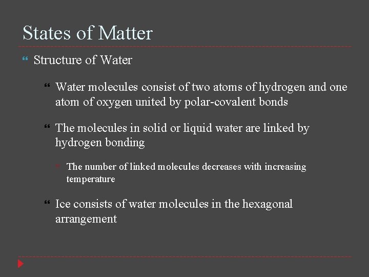 States of Matter Water States of Matter Objectives