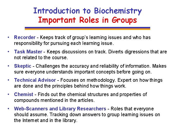 Introduction to Biochemistry Group Formation Prof Hal White