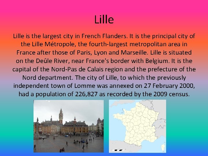 Explore some French Cities BY GEORGIA BRAMICH Lille