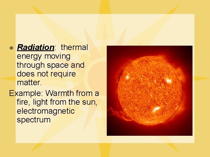 THERMAL ENERGY TRANSFER NOTES Objectives l l Students