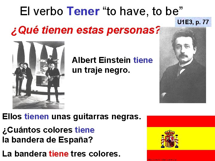 El verbo Tener to have to be U