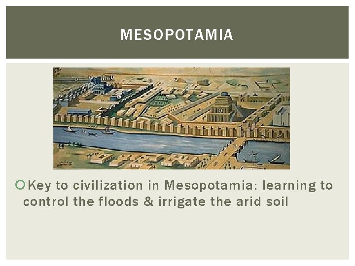 ESTABLISHING THE FIRST CIVILIZATIONS THE CHALLENGE OF GEOGRAPHY