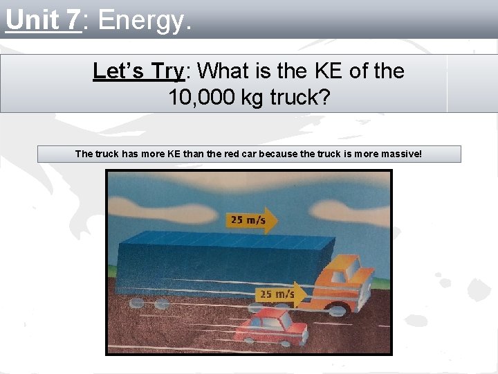 Unit 7 Energy Bell Ringer What is the