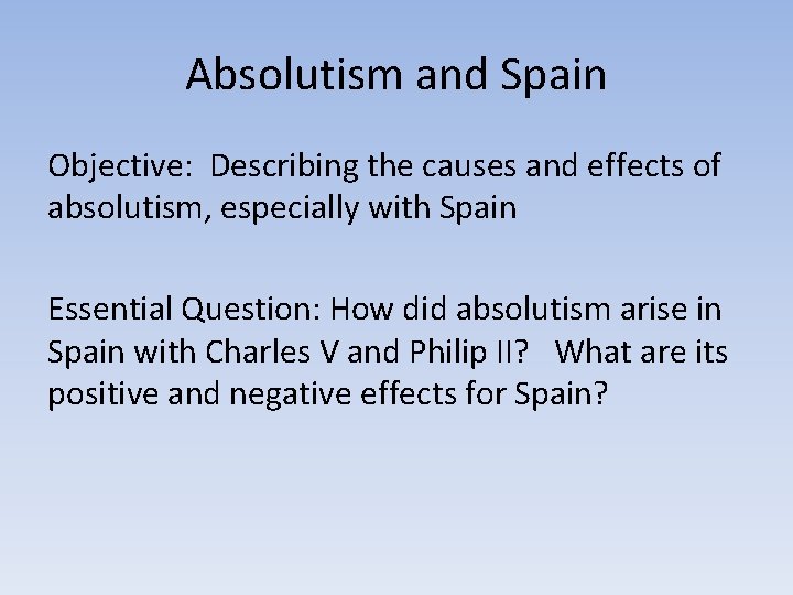 Spains Empire and European Absolutism 5 1 Mr