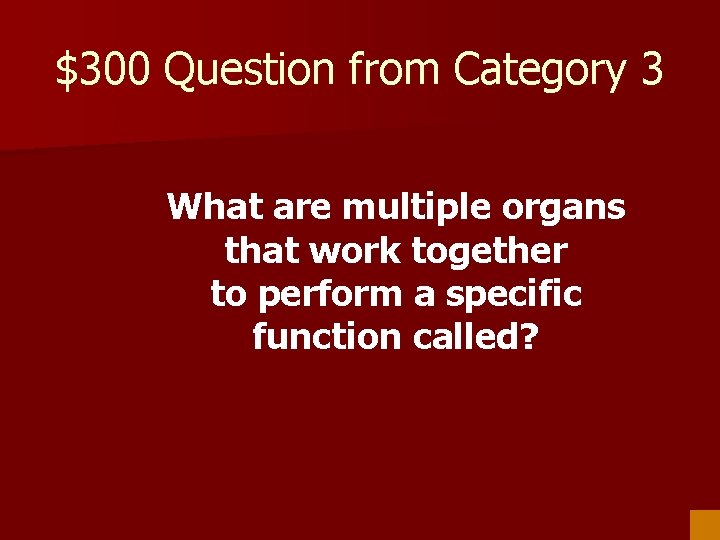 LETS PLAY JEOPARDY Jeopardy Body Systems Digestive Skeletal