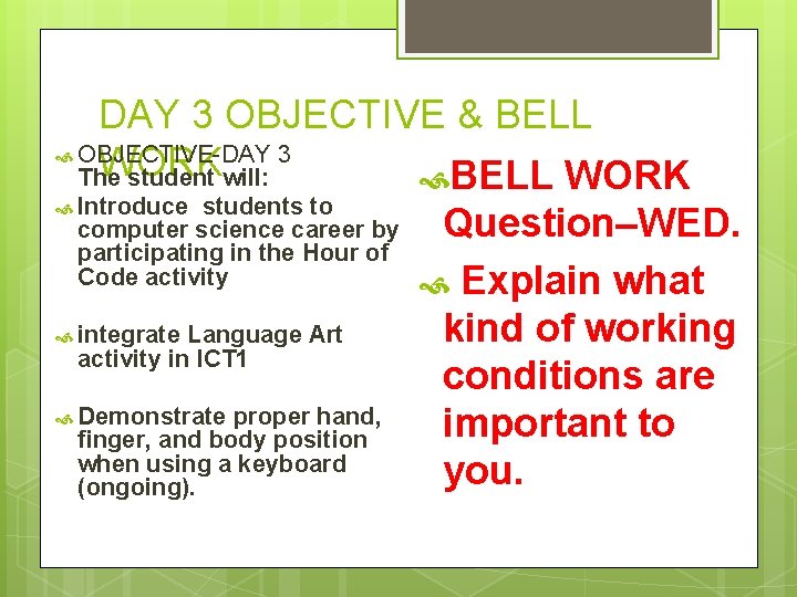 Week 8 Objective Bell Work Exit QuestionBell Day