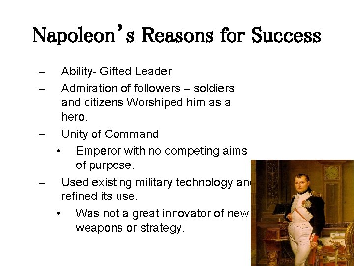 Napoleon Bonaparte Reasons for Success Reasons for Napoleons