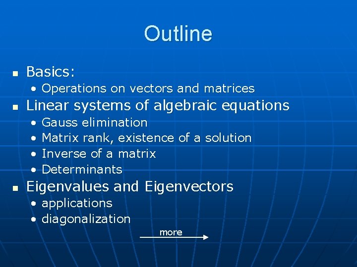 Refresher Vector and Matrix Algebra Mike Kirkpatrick Department