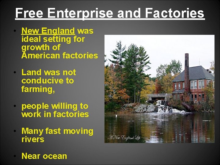 Industry and Inventions Industrial Revolution Began in England