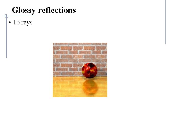 CS 655 Distributed Ray Tracing Distributed Ray Tracing