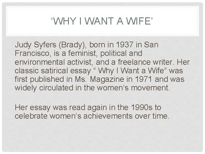 WHY I WANT A WIFE BY JUDY BRADY