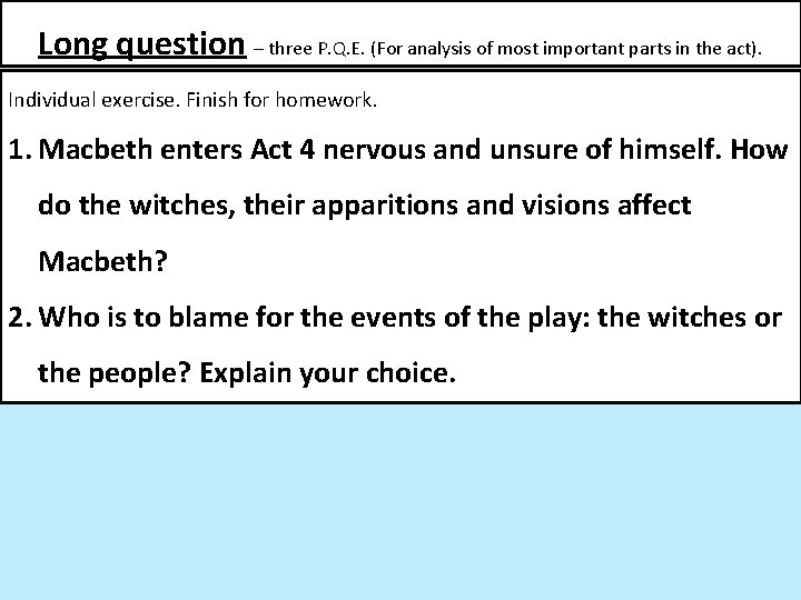 Macbeth Revision of Act 4 Date Objectives Revise