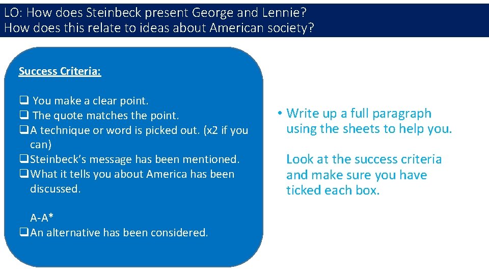 LO How does Steinbeck present George and Lennie