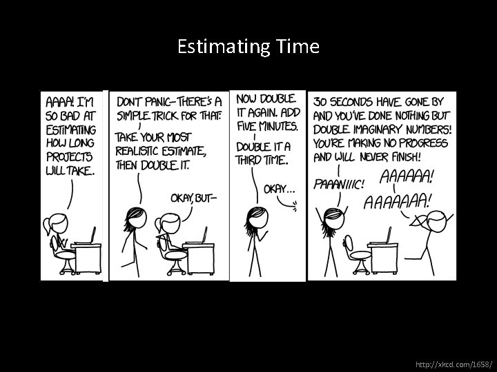 Planning and Estimation You have a bunch of