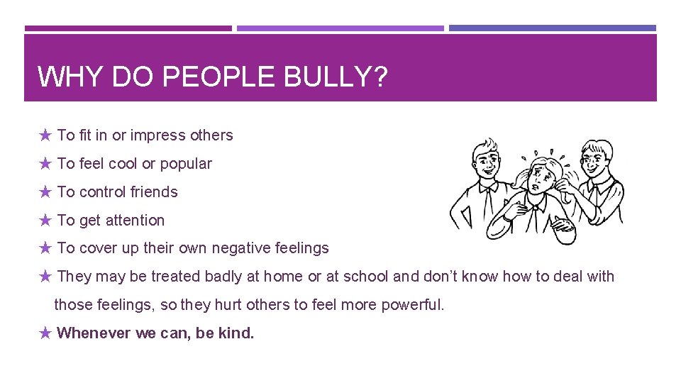BULLYING PRESENTATION FOR GRADES 7 TO 12 WHAT