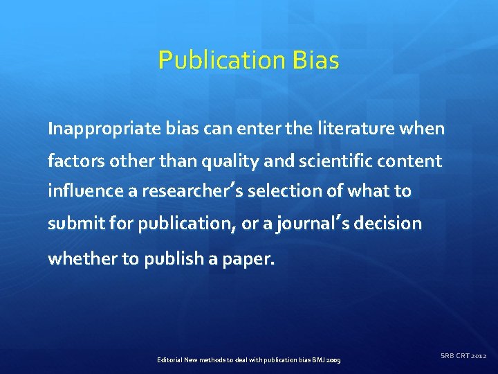 Publication Bias How to Avoid it An Editors