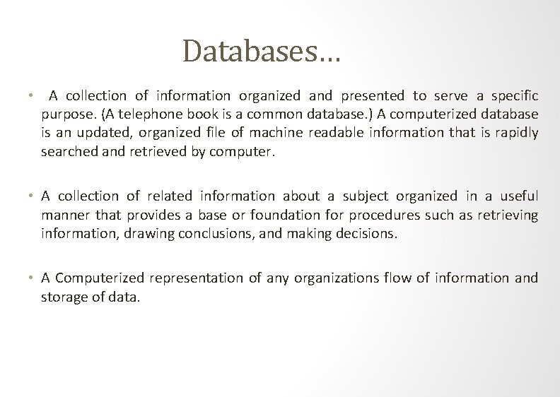 Databases Management systems This course is first fundamental