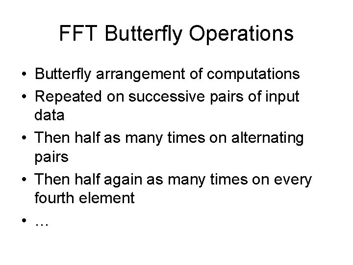 Fft In Hardware And Software Background Core Algorithm