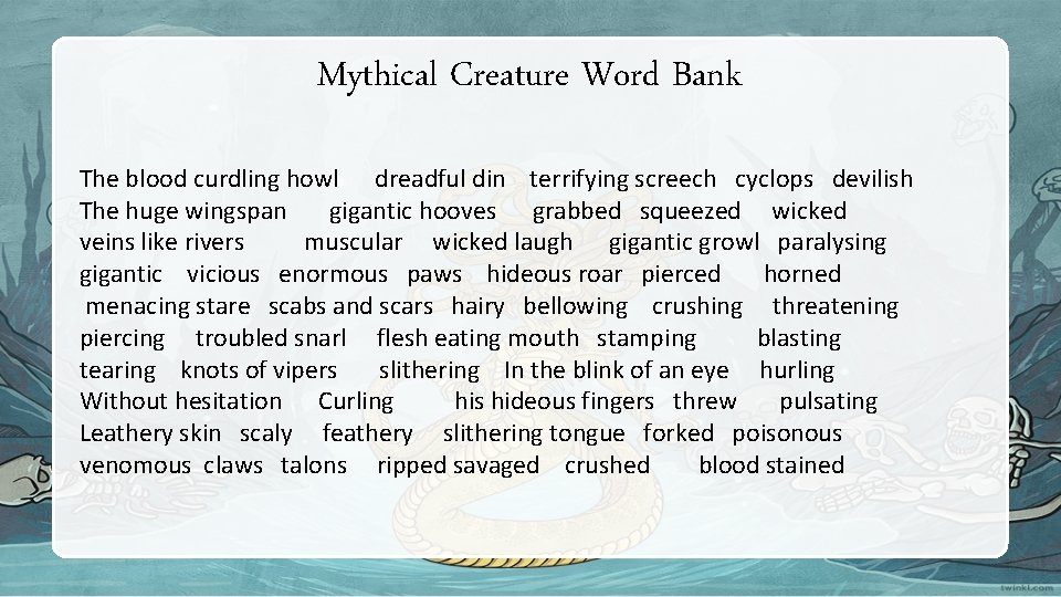 LO To write sentences describing a mythical creature