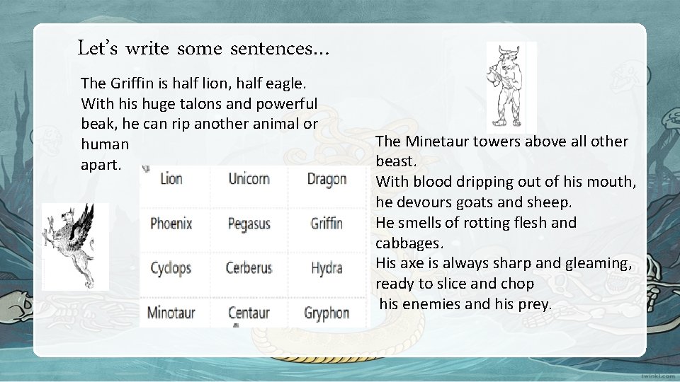 LO To write sentences describing a mythical creature