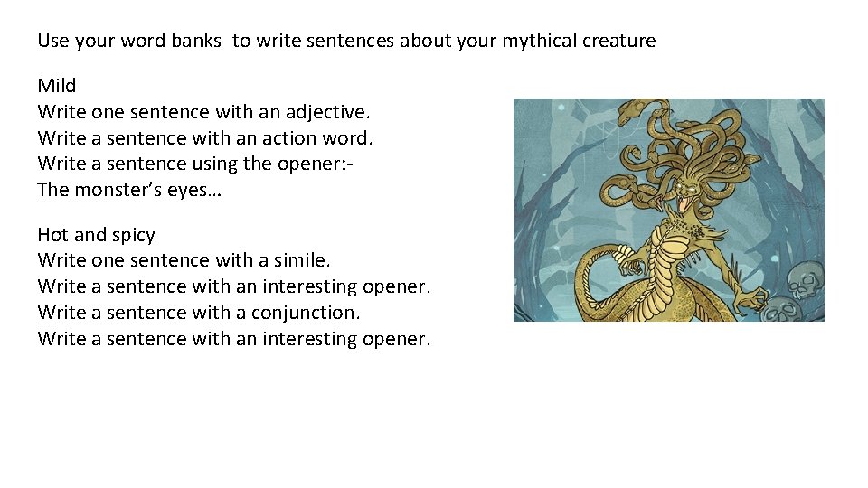 LO To write sentences describing a mythical creature
