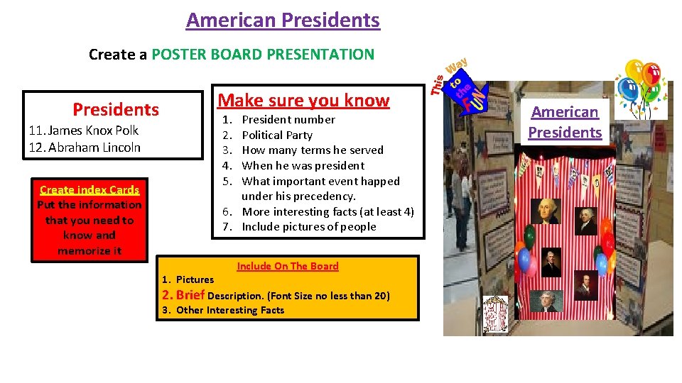 American Presidents Create a POSTER BOARD PRESENTATION Presidents