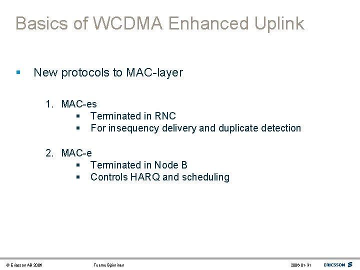 Performance Analysis of Transport Format Combination Selection in