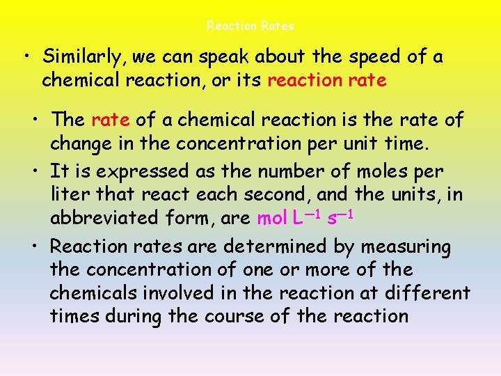 Learning Objectives January 2022 Chemical Kinetics To represent