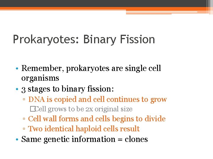Cell Growth and Reproduction Binary Fission Mitosis and