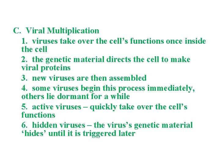 Viruses Bacteria Viruses are much smaller than bacteria